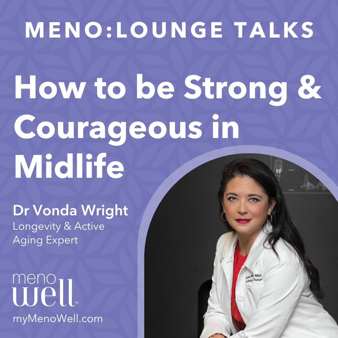 Strong and Courageous with Dr. Vonda Wright on the MenoLounge- A Trans ...